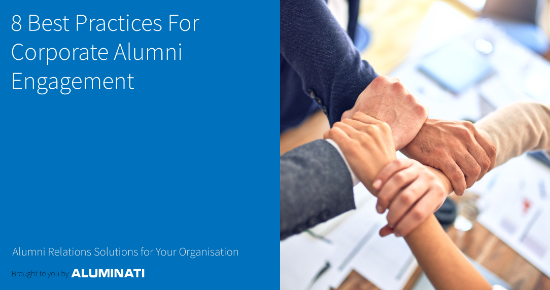 8 Best Practices For Corporate Alumni Engagement - Aluminati Network Group